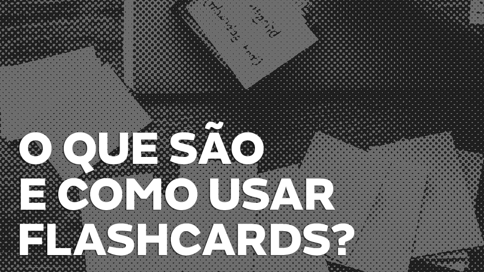 O que são e como usar flashcards?